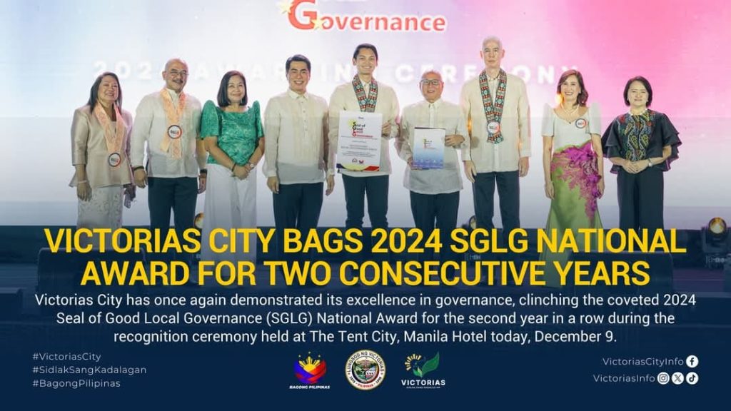 Victorias City bags 2024 SGLG National Award for 2 consecutive years ...